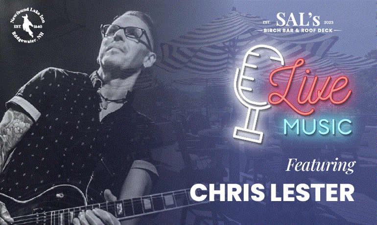 Chris Lester Live Music - Sal's Birch Bar at Newfound Lake Inn ...