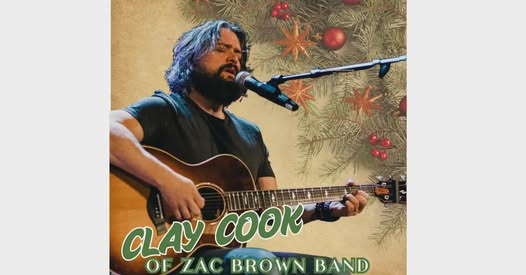 A Holiday Concert with Clay Cook - Afternoon(SOLD OUT) and Evening(SOLD ...